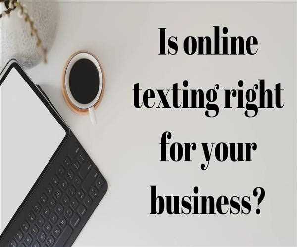 Is online texting right for your business? – MindStick YourViews