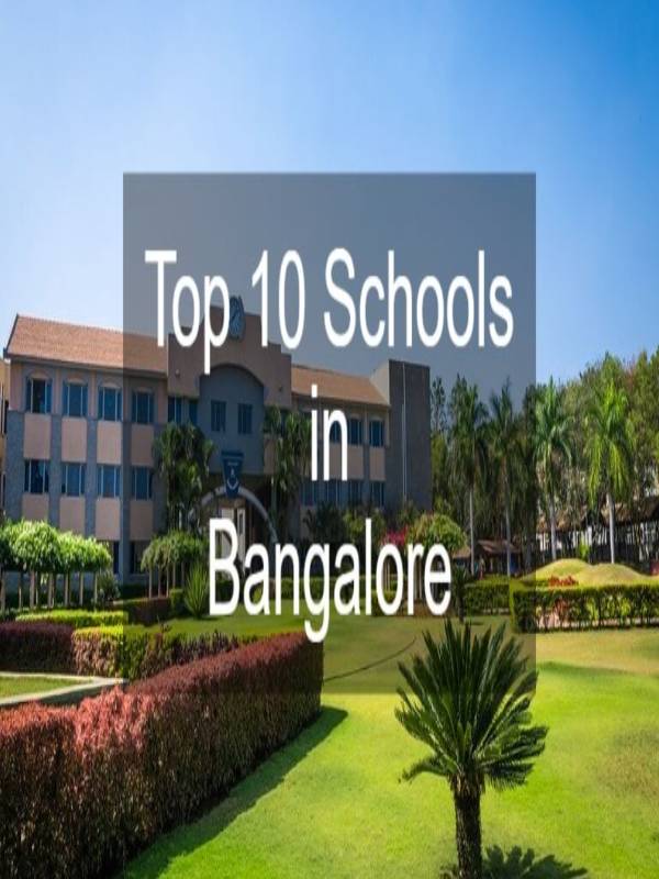 10 Best Schools in Bangalore - MindStick YourViews – MindStick YourViews