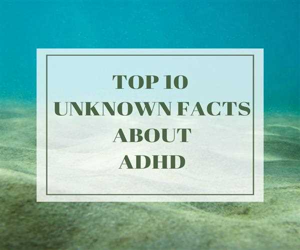 Top 10 Unknown facts about ADHD(Attention deficit hyperactivity ...