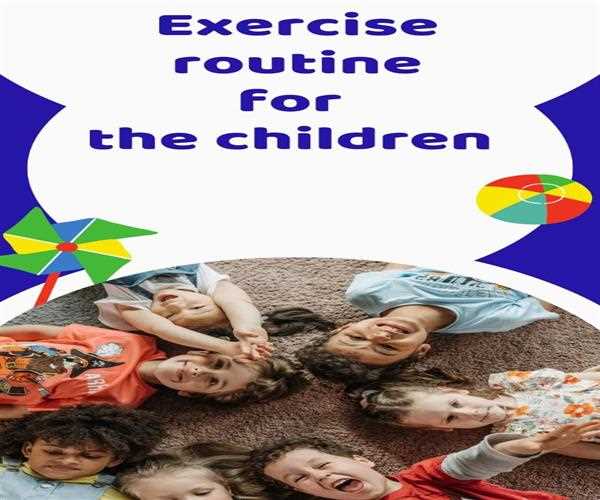 Exercise routine for children - MindStick YourViews – MindStick YourViews