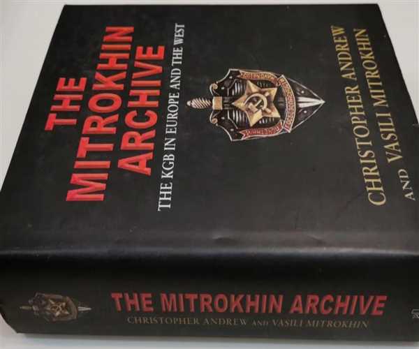 The Mitrokhin Archive II: The KGB in the World. Why must we read this ...